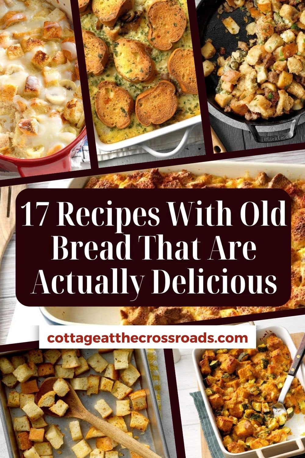 17 Recipes With Old Bread That Are Actually Delicious - Cottage at the ...