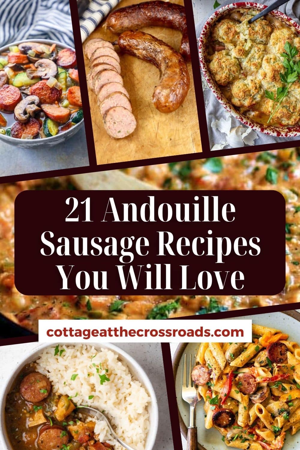 21 Andouille Sausage Recipes You Will Love - Cottage at the Crossroads