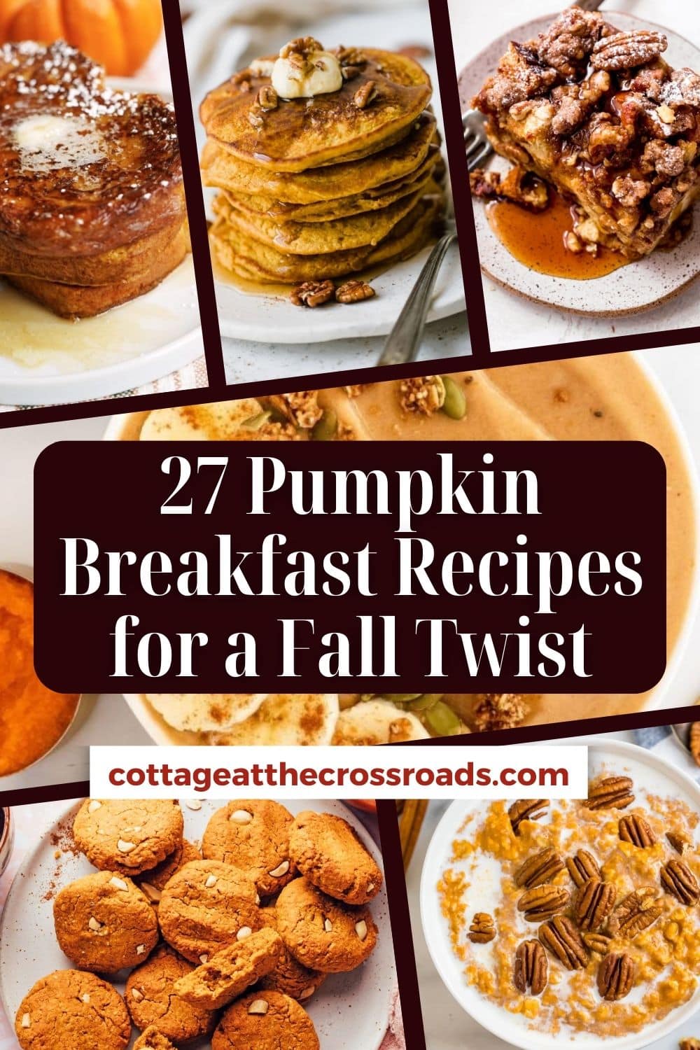 27 Pumpkin Breakfast Recipes for a Fall Twist - Cottage at the Crossroads